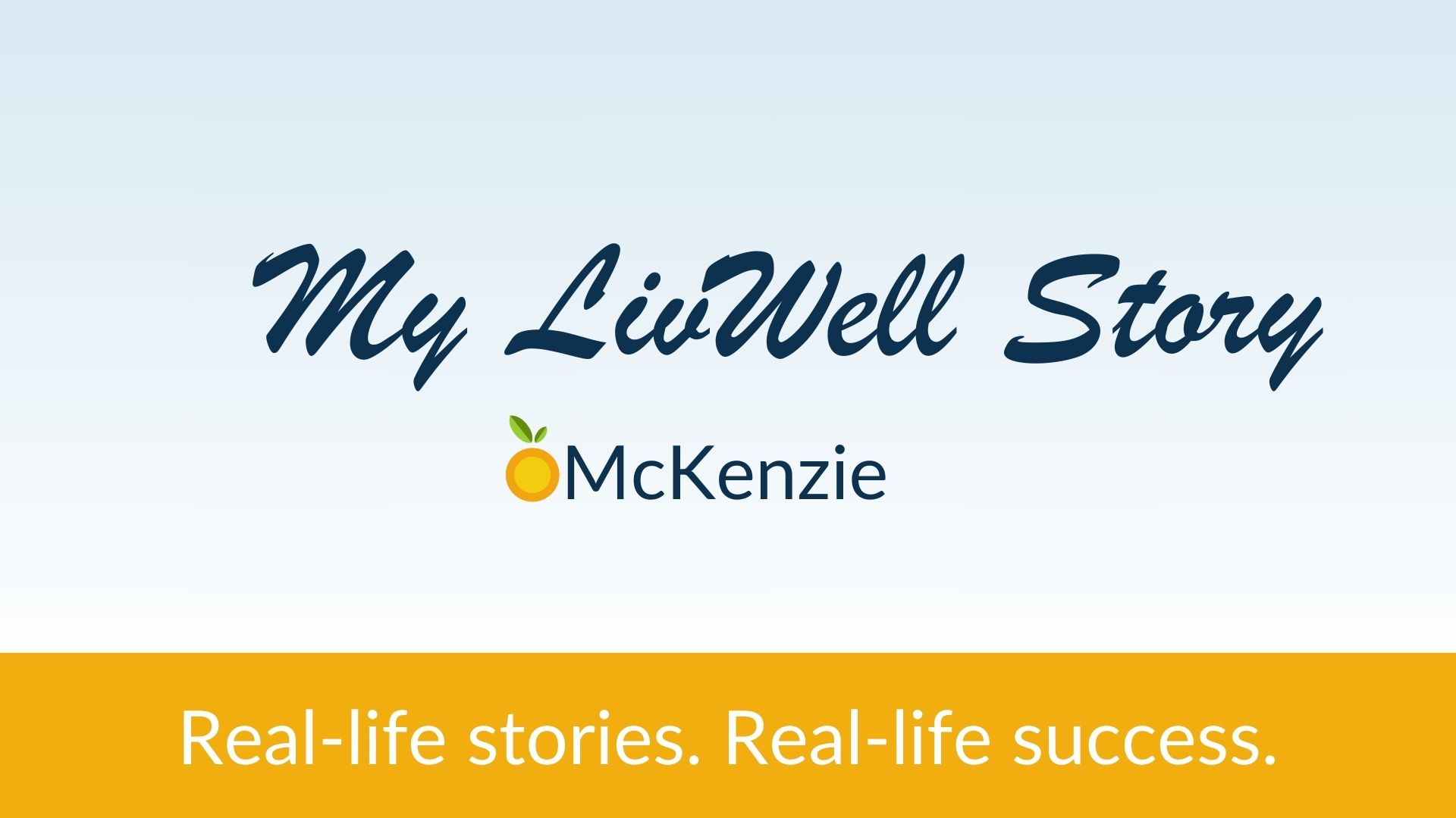 My LivWell Story – LivWell